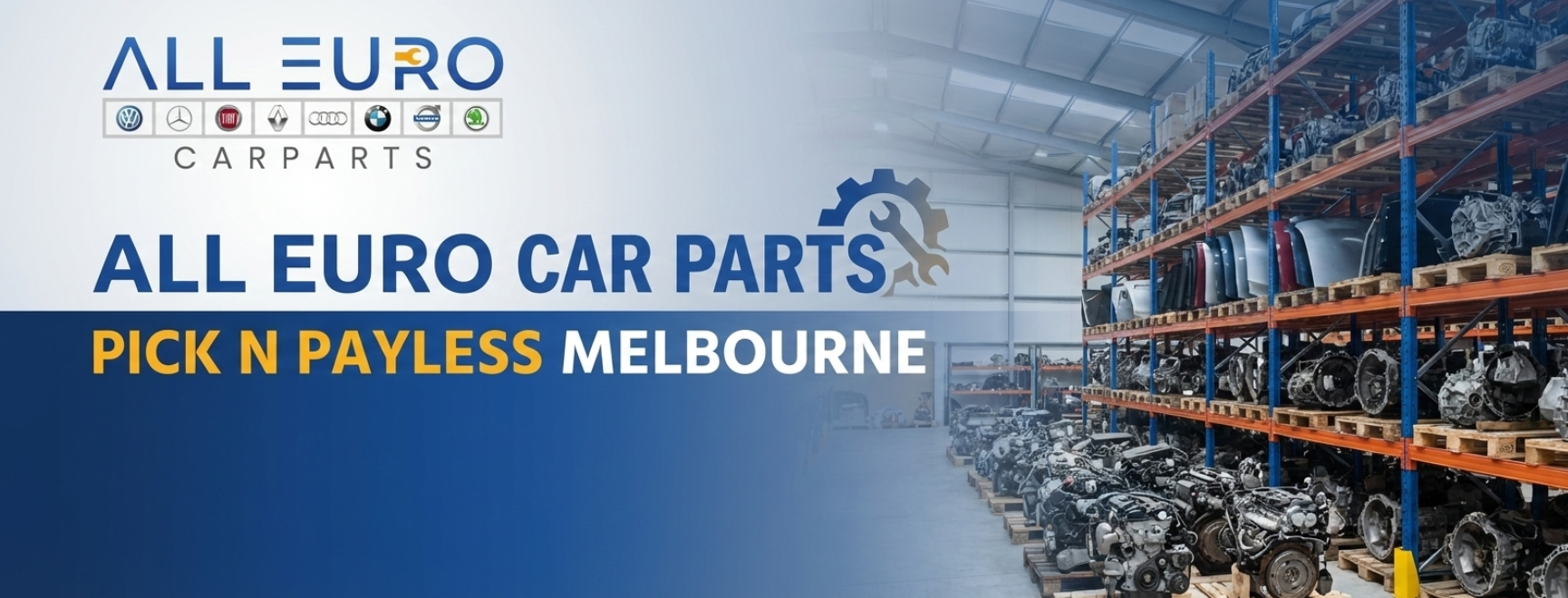 Pick n Payless Melbourne | Quality Used Car Parts – All Euro Car Parts